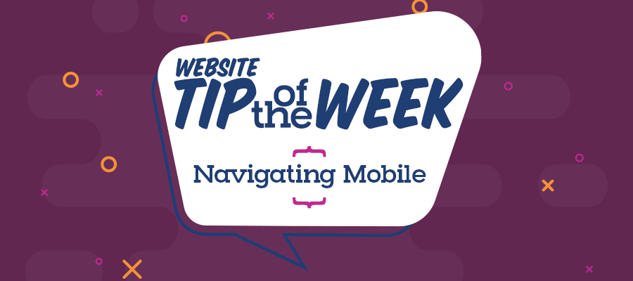 Tip of the Week: Navigating the Website on Your Mobile Device | Las ...